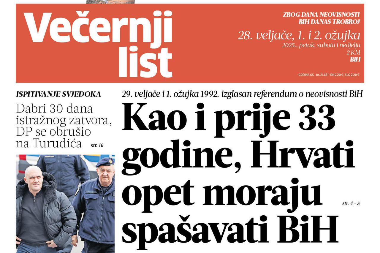 Pročitajte što vam ovoga petka donosi Večernji list BiH - www.vecernji.ba